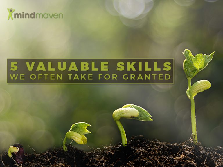 5 Valuable Skills We Often Take for Granted (that Create Long-Term ...