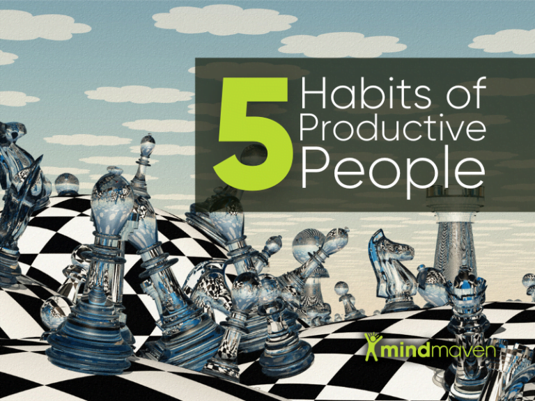 The 5 Habits of Productive People - Mindmaven