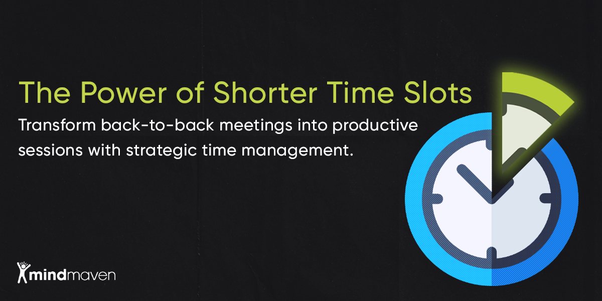 The Hidden Cost of Back-to-Back Meetings – And How To Reclaim Your Time ...