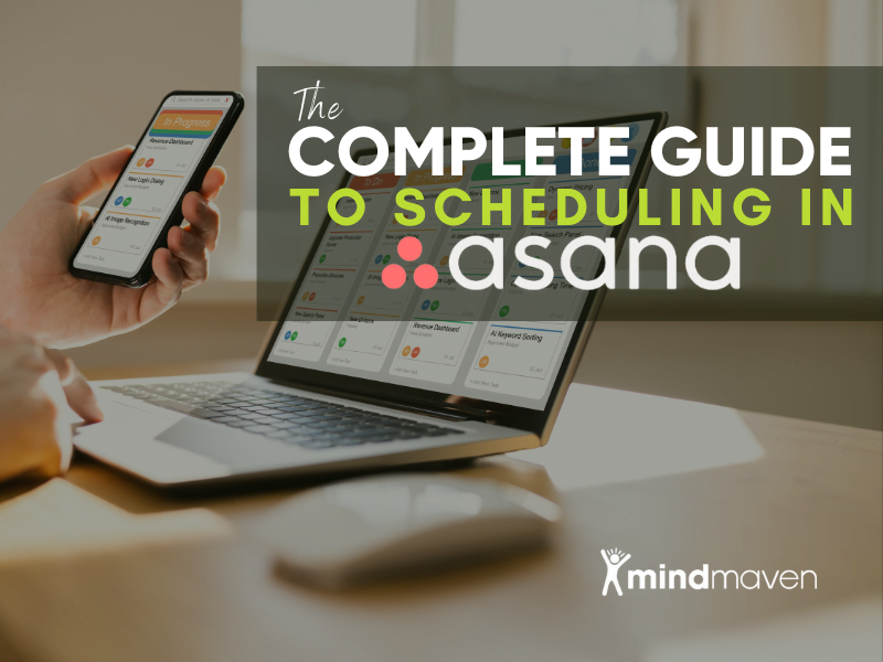 How To Use Asana To Manage Schedules (The Complete Guide)