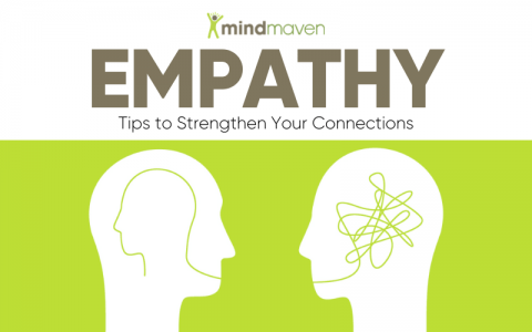 How To Use Empathy To Strengthen Your Connections - Mindmaven.com