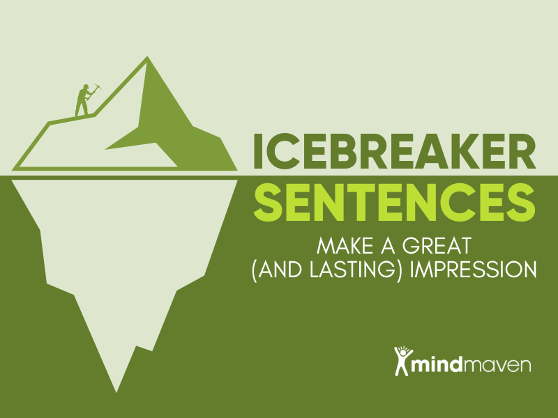Icebreaker Sentences: #1 Way to Make a Powerful Impression