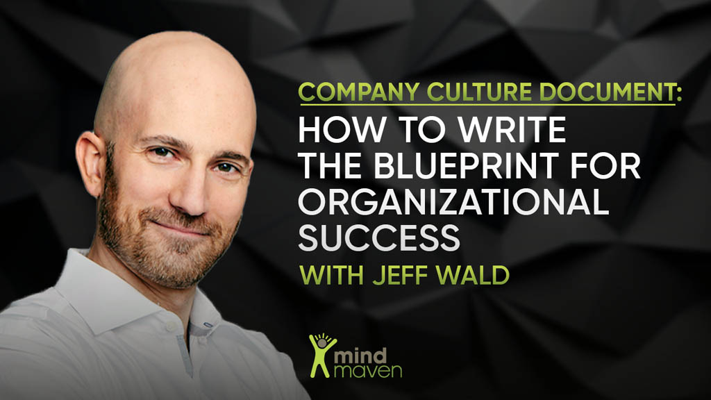 Company Culture Document: How To Write the Blueprint for Organizational ...
