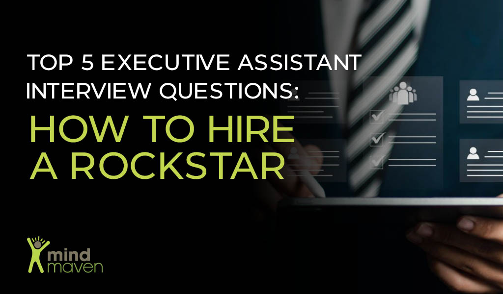 Top 5 Executive Assistant Interview Questions -Rockstar EA