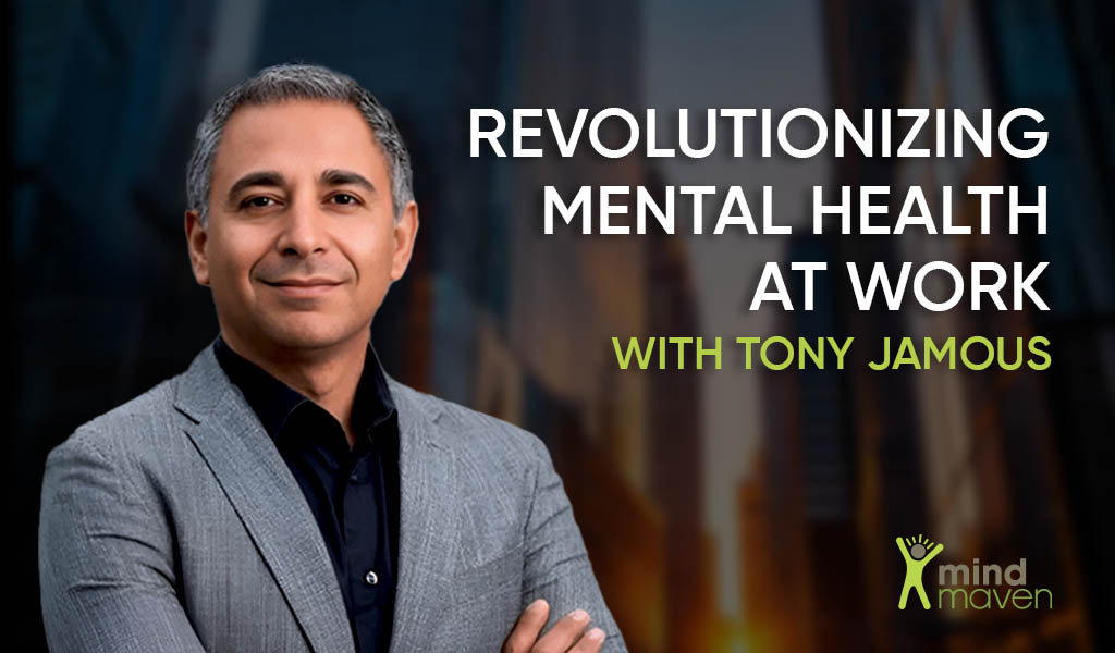 How To Revolutionize Mental Health at Work: Strategies for Mindful Leaders